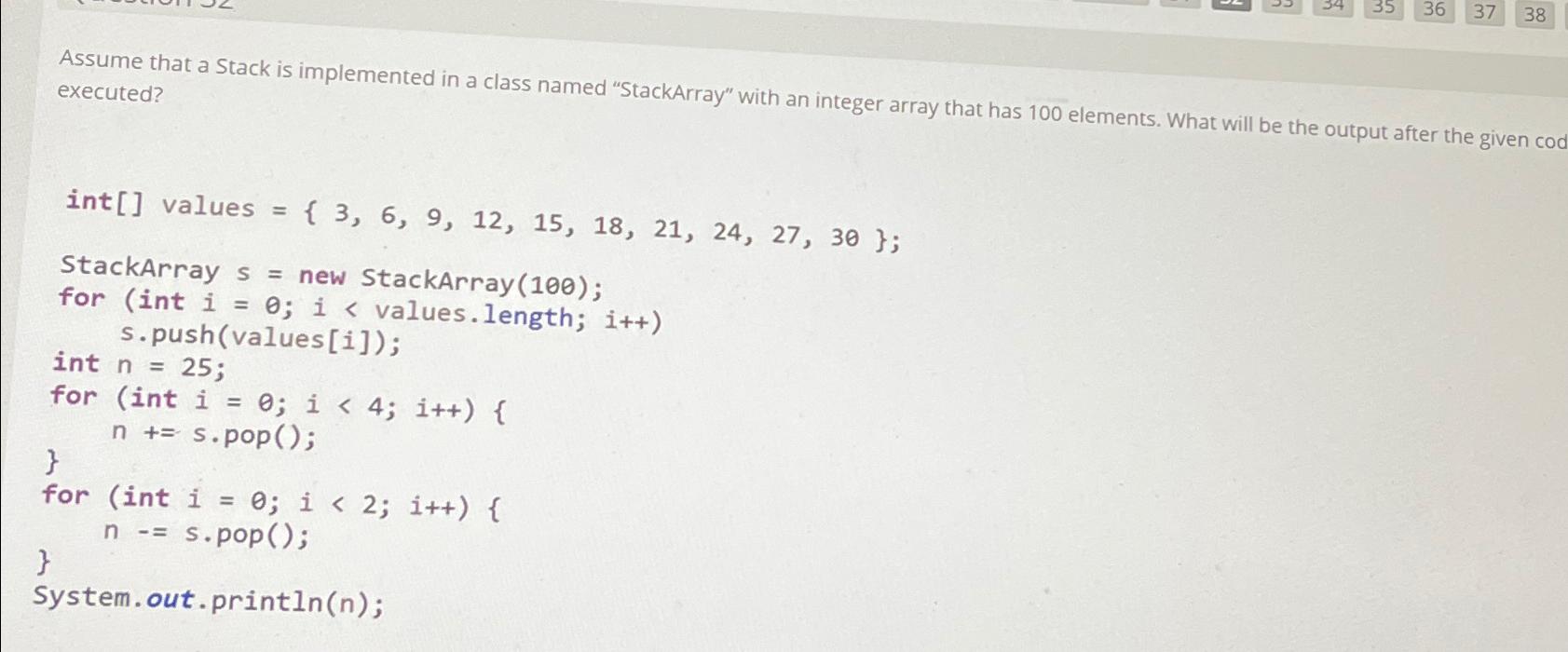 Solved Assume that a Stack is implemented in a class named | Chegg.com