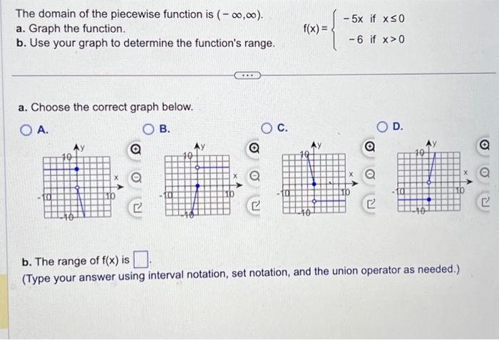 Solved The domain of the piecewise function is (−∞,∞). a. | Chegg.com