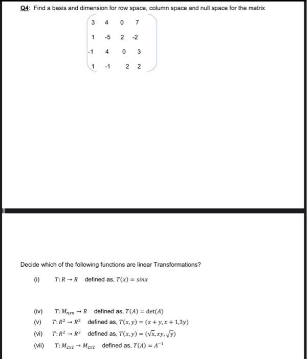 Solved Q4: Find a basis and dimension for row space, column | Chegg.com