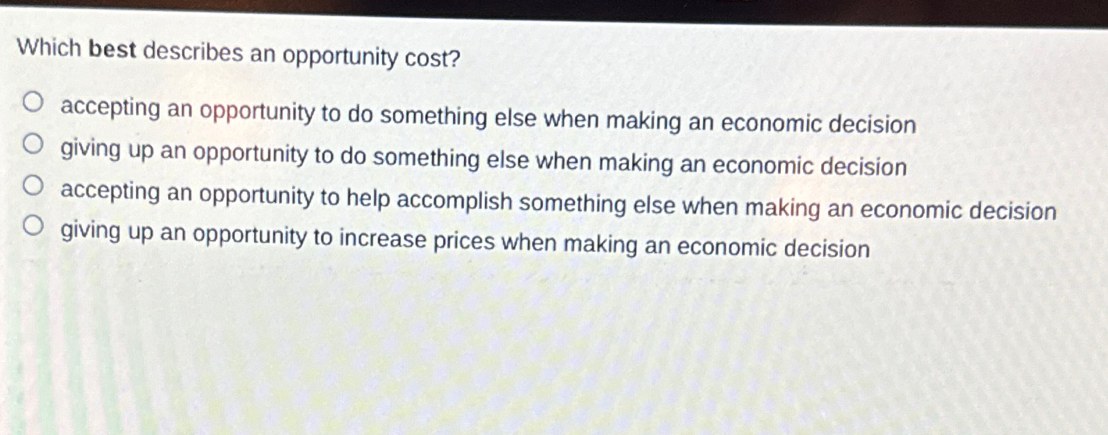 Solved Which best describes an opportunity cost?accepting an | Chegg.com