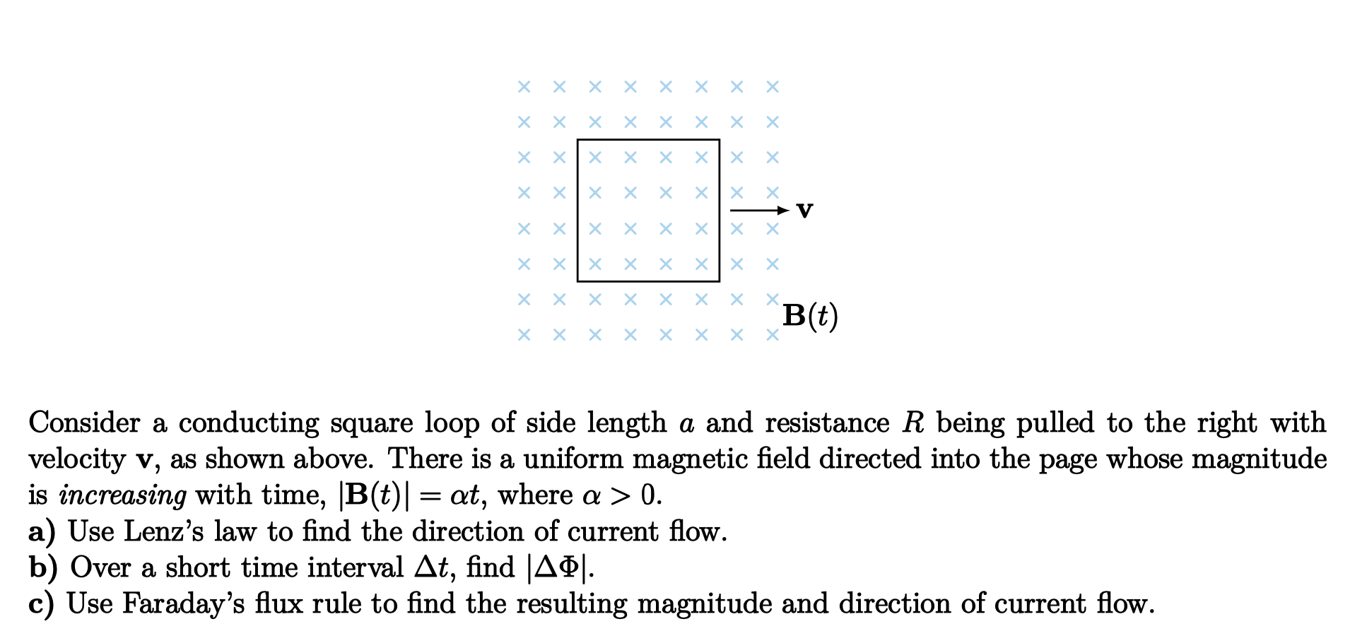 Solved Consider a conducting square loop of side length a | Chegg.com