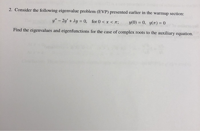 Solved 2. Consider the following eigenvalue problem (EVP) | Chegg.com