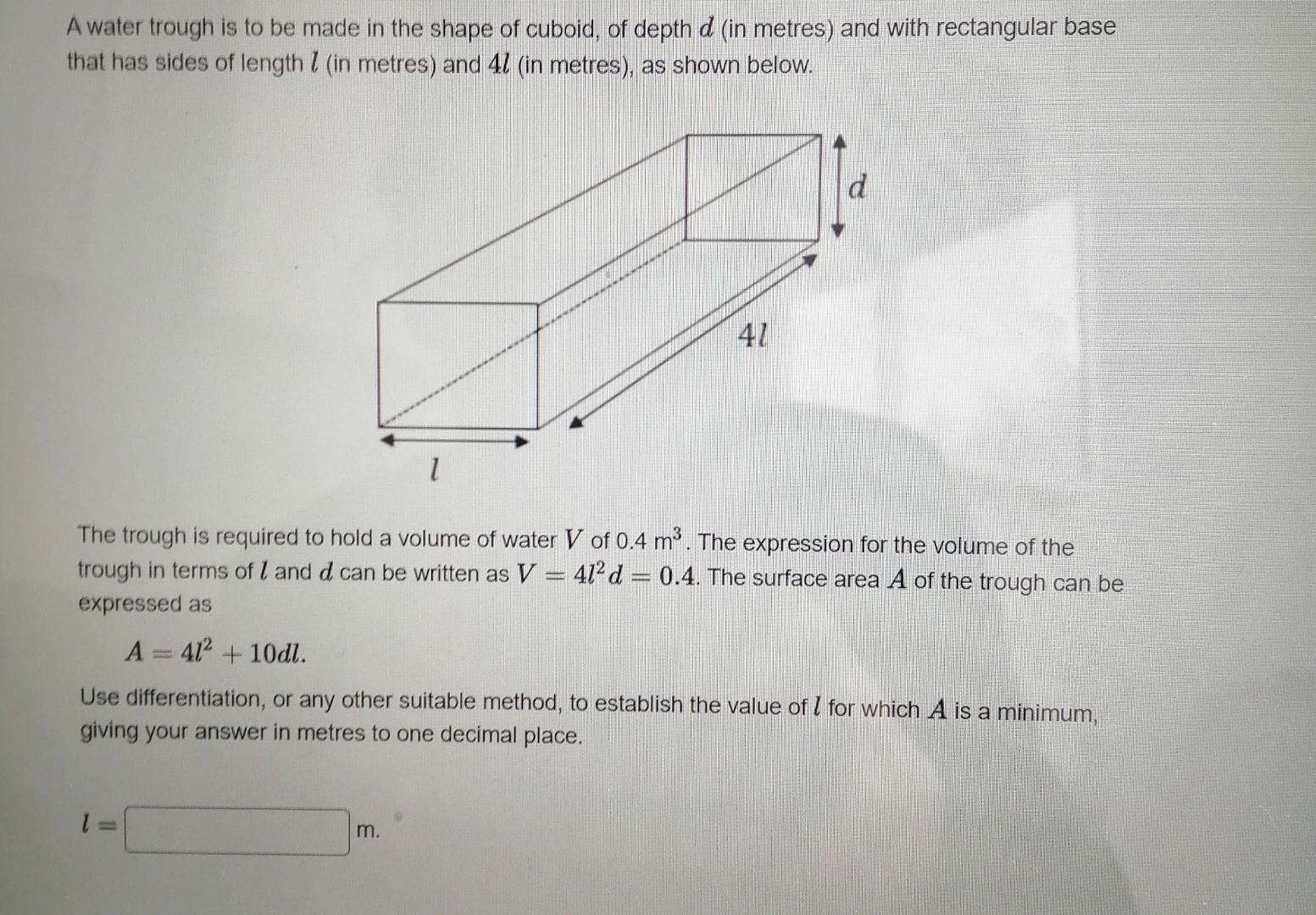 Solved A water trough is to be made in the shape of cuboid, | Chegg.com