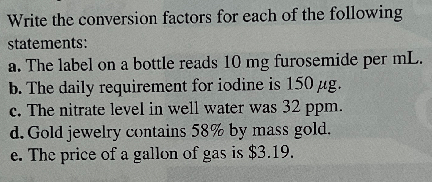 Solved Write the conversion factors for each of the | Chegg.com