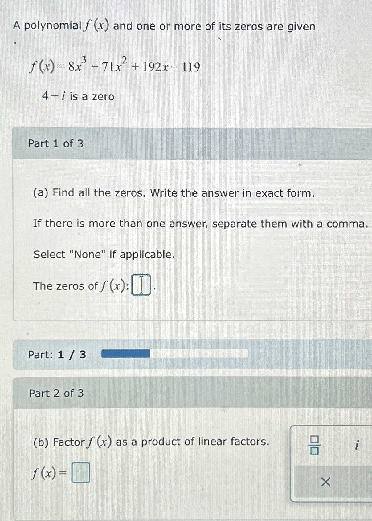 Solved A polynomial f(x) ﻿and one or more of its zeros are | Chegg.com