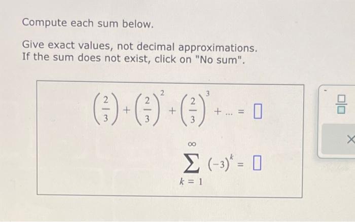 Solved Compute each sum below. Give exact values, not | Chegg.com