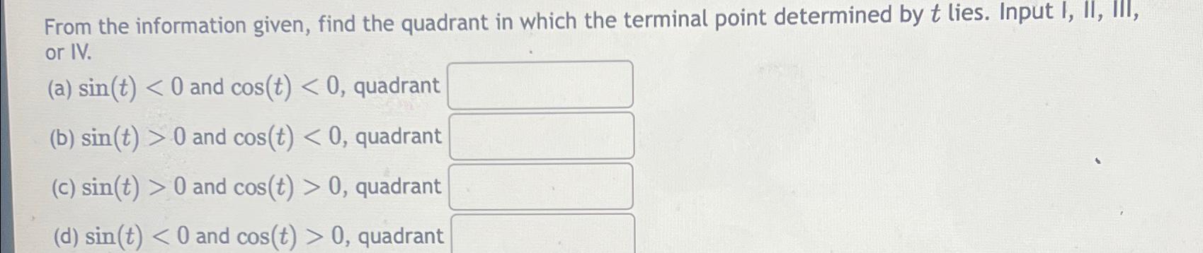 Solved From the information given, find the quadrant in | Chegg.com