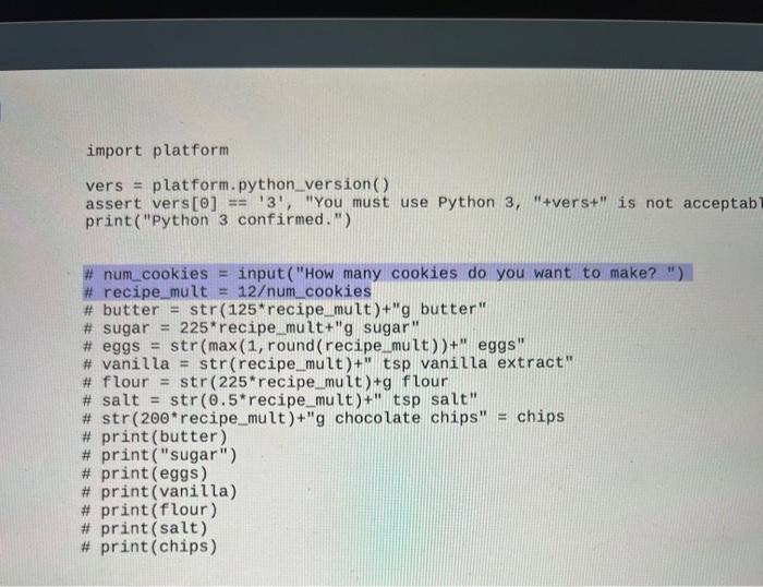 Solved Python 3 confirmed. How many cookies do you want to | Chegg.com