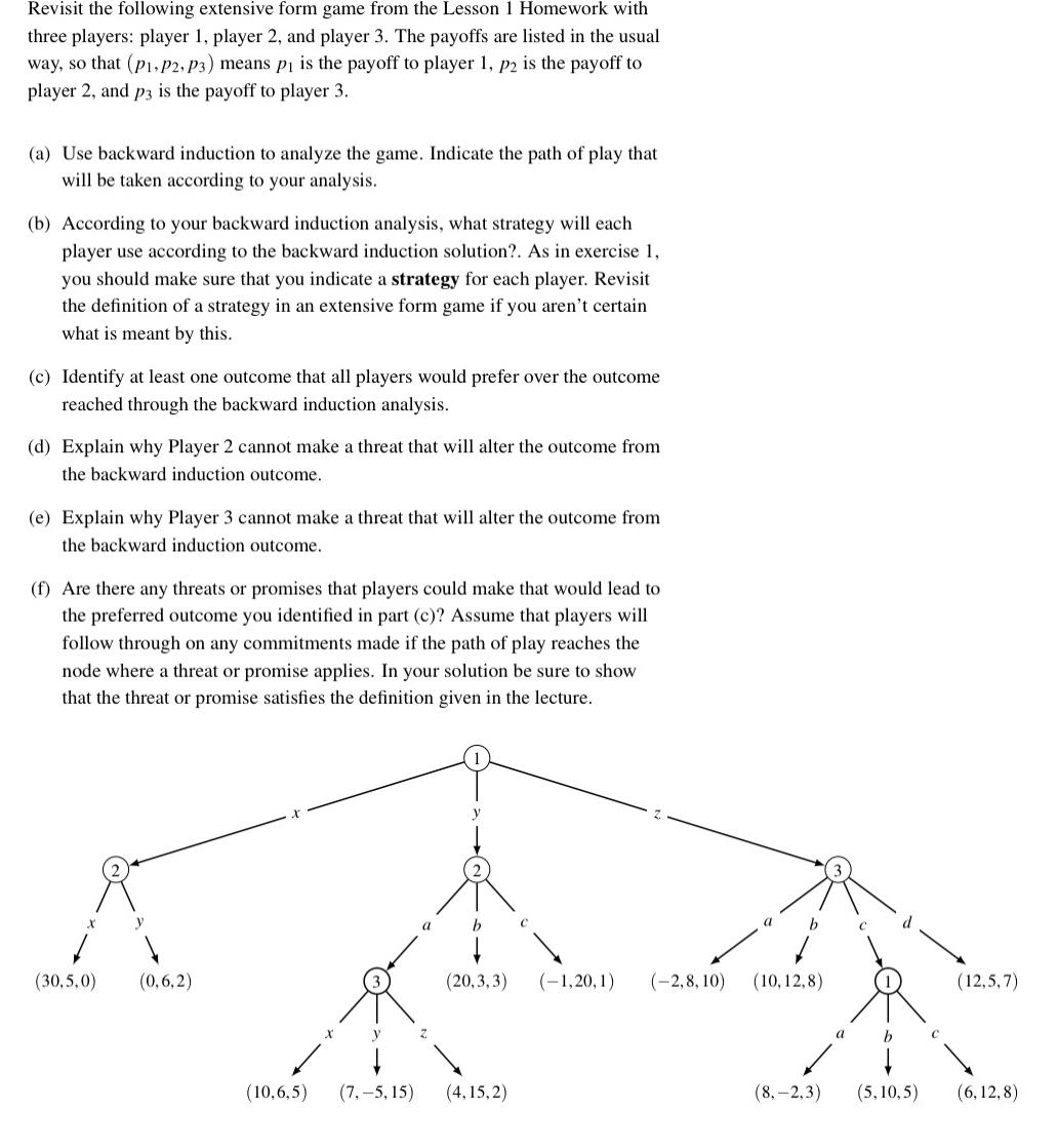 Solved Revisit the following extensive form game from the | Chegg.com