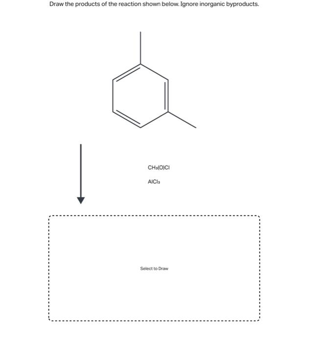 Solved Draw the products of the reaction shown below. Ignore | Chegg.com