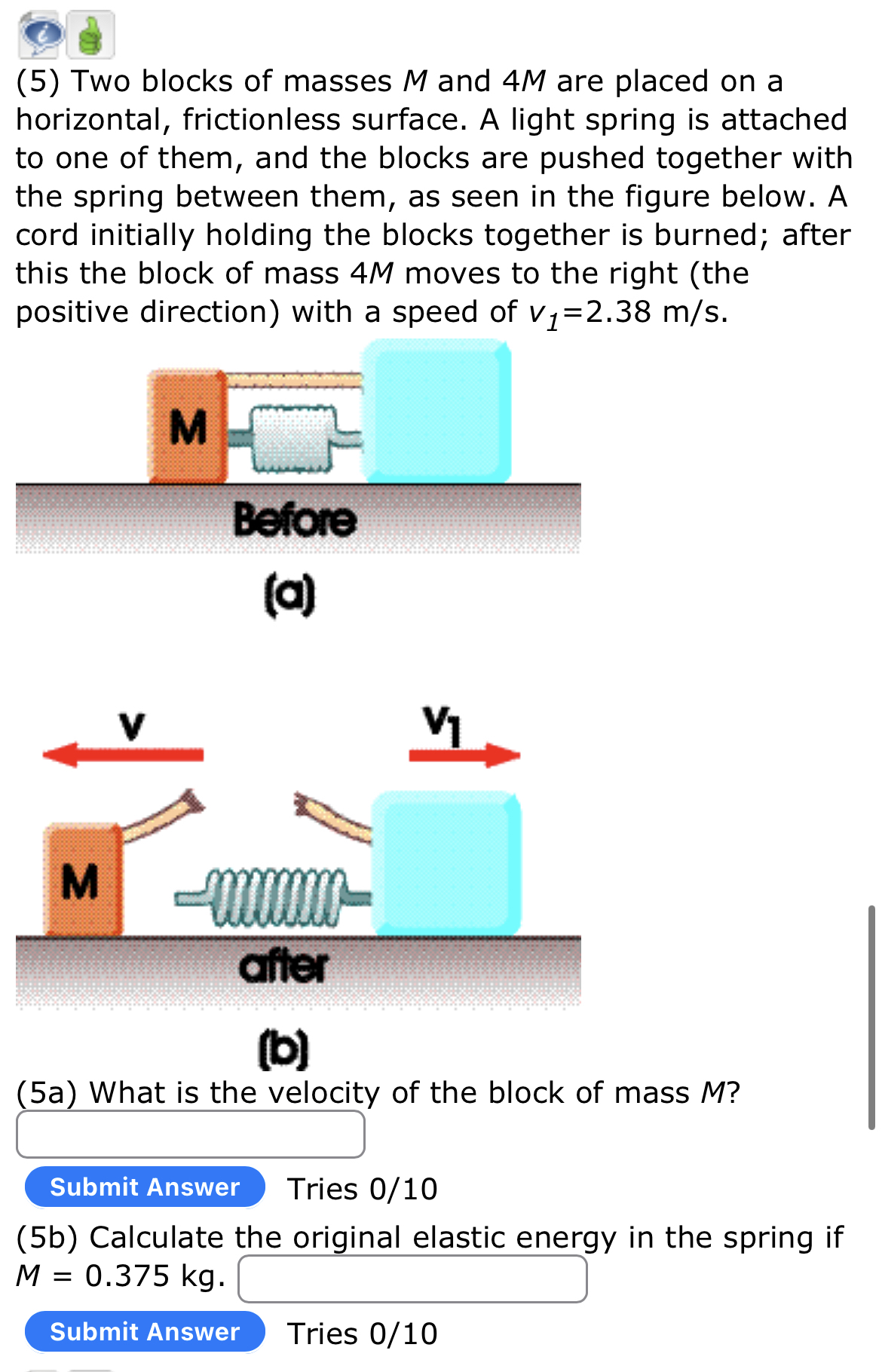 Solved (5) ﻿Two blocks of masses M ﻿and 4M ﻿are placed on a | Chegg.com