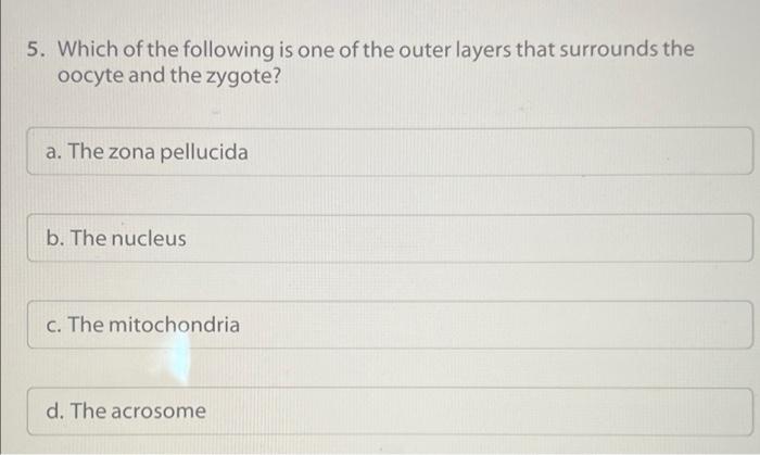 Solved 5. Which of the following is one of the outer layers | Chegg.com