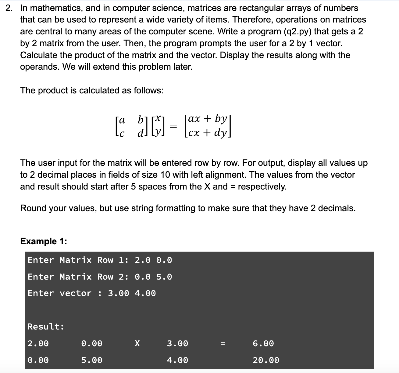 Solved In mathematics, and in computer science, matrices are | Chegg.com
