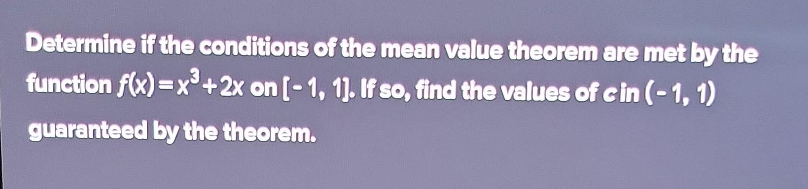 Solved Determine if the conditions of the mean value theorem | Chegg.com
