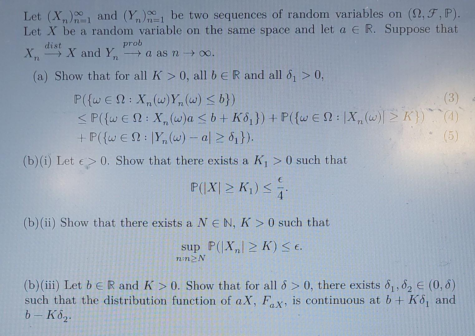 Solved Let (Xn)n=1∞ and (Yn)n=1∞ be two sequences of random | Chegg.com