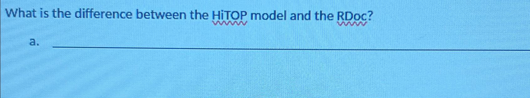 Solved What is the difference between the HiTOP model and | Chegg.com