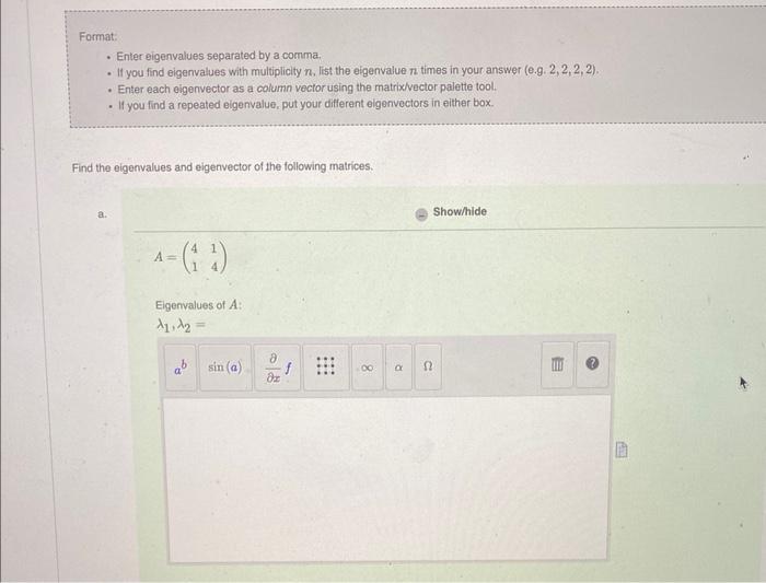 Solved Format: - Enter eigenvalues separated by a comma. - | Chegg.com