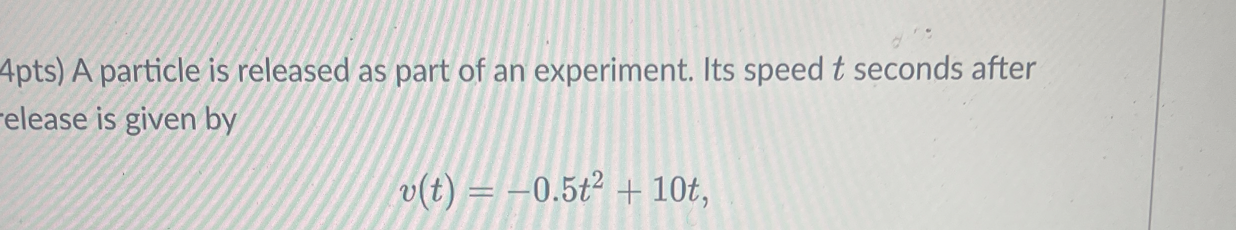 Solved 4pts) ﻿A particle is released as part of an | Chegg.com