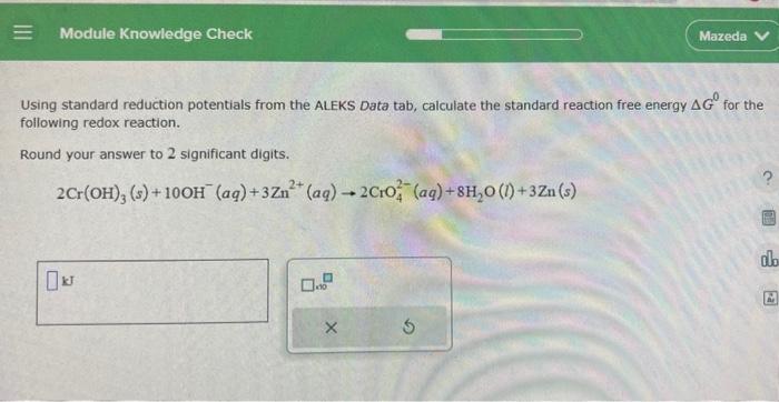 Solved Using standard reduction potentials from the ALEKS | Chegg.com
