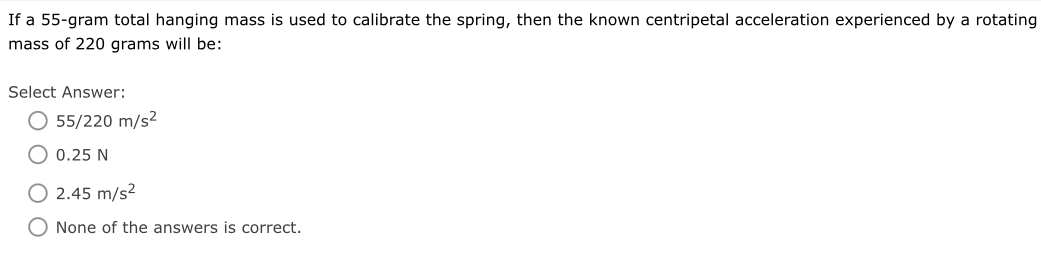 Solved If a 55-gram total hanging mass is used to calibrate | Chegg.com