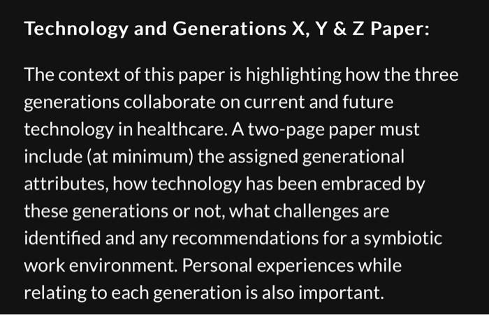 Solved Technology and Generations X, Y \& Z Paper: The | Chegg.com