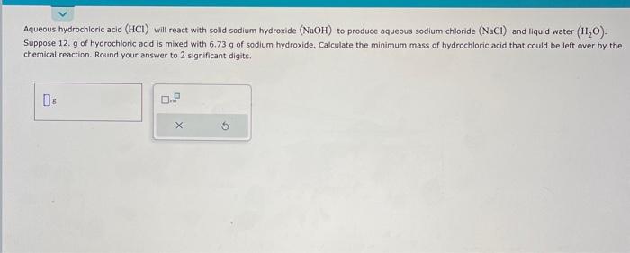 Solved Aqueous hydrochloric acid (HCl) will react with solid | Chegg.com