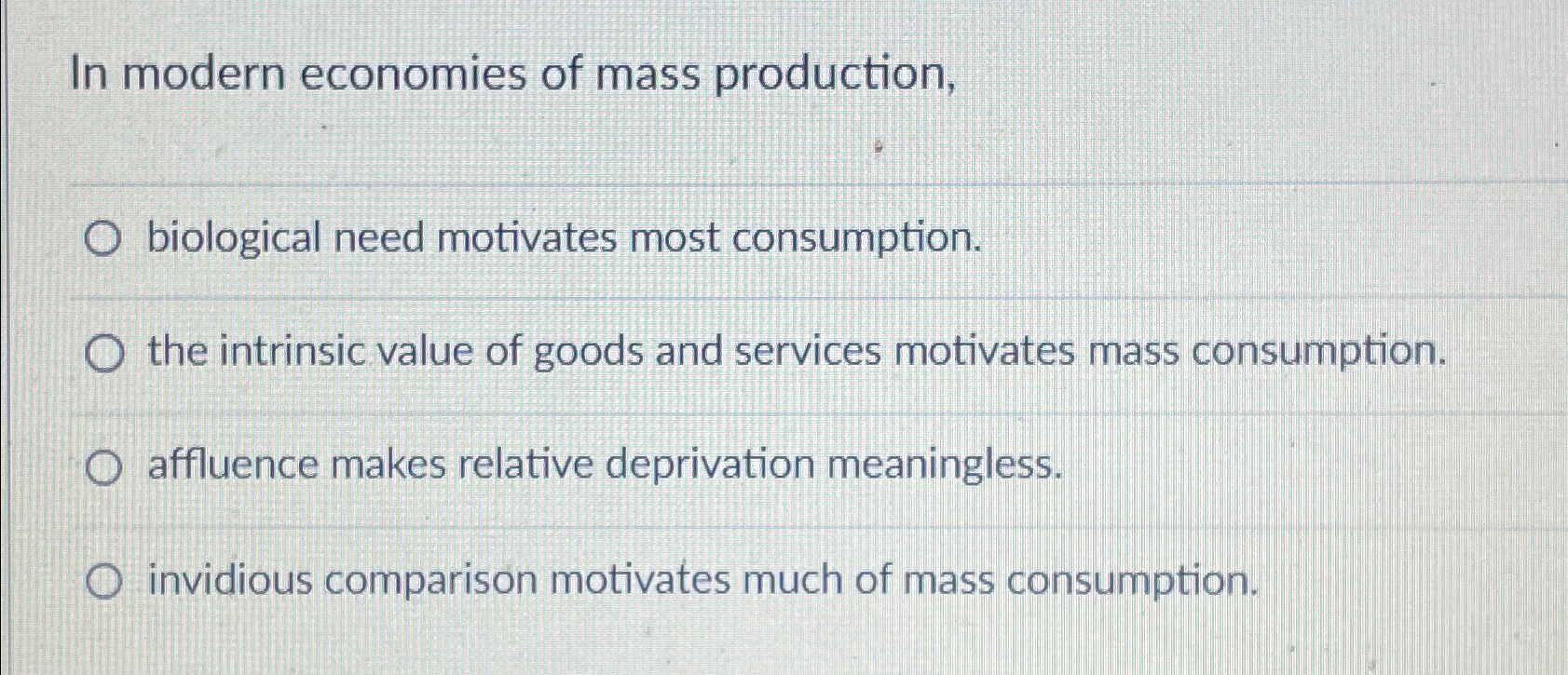 Solved In modern economies of mass production,biological | Chegg.com
