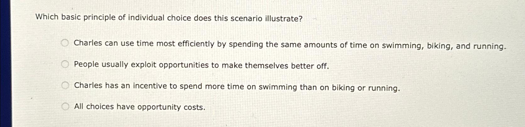 Solved Which basic principle of individual choice does this | Chegg.com