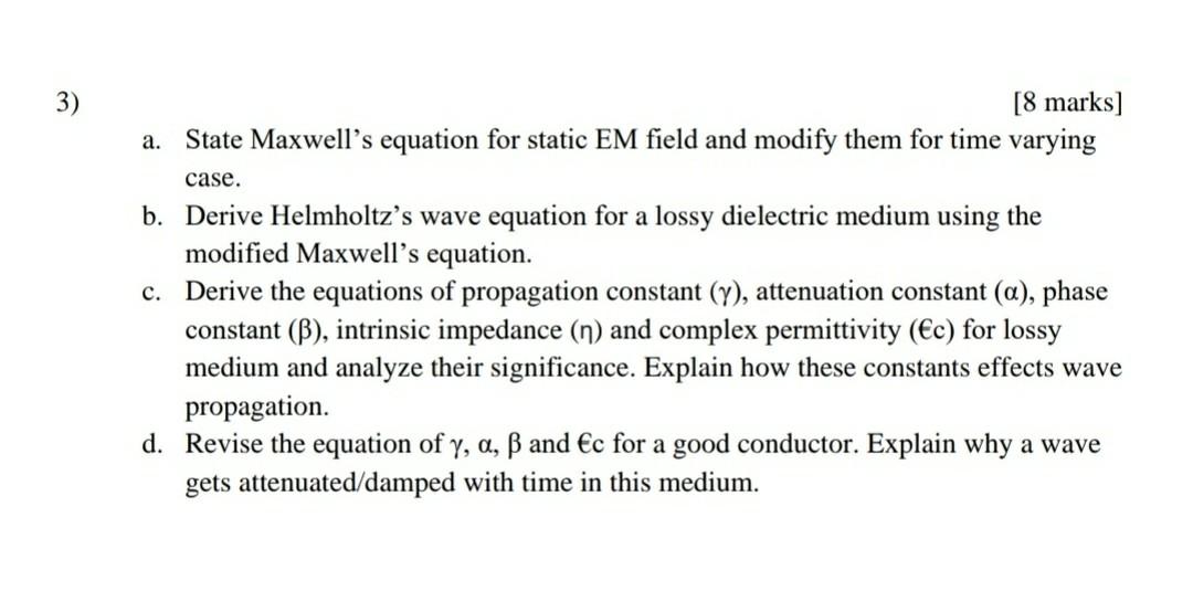 Solved 3) [8 marks] a. State Maxwell's equation for static | Chegg.com