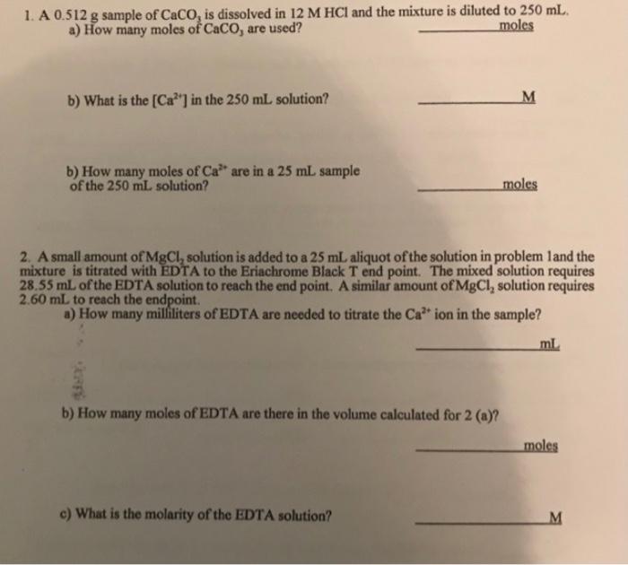 Solved 1. A 0.512 g sample of Caco, is dissolved in 12 M HCl | Chegg.com