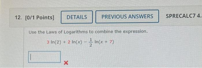 Solved Use the Laws of Logarithms to combine the expression. | Chegg.com