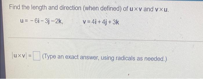 Solved Find the length and direction (when defined) of uxv | Chegg.com
