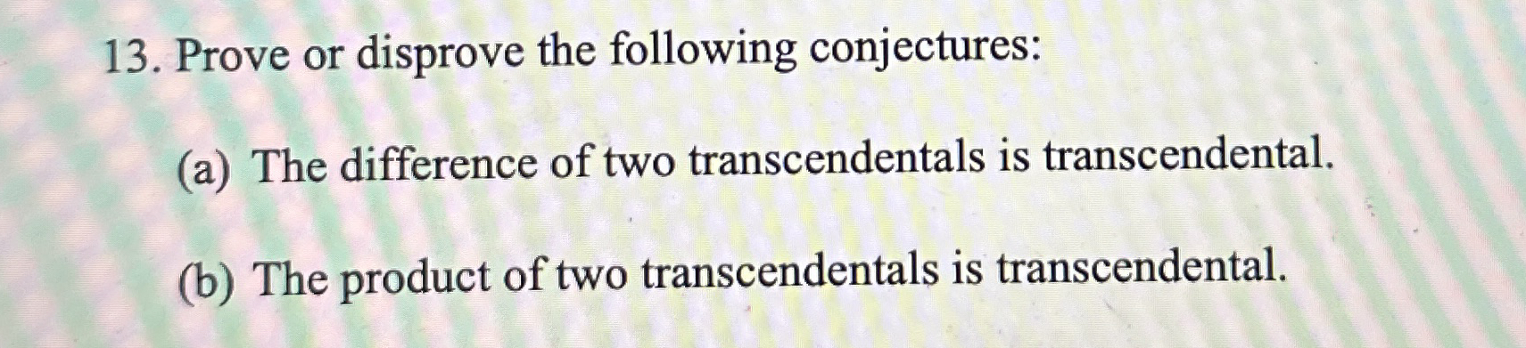 Prove or disprove the following conjectures:(a) ﻿The | Chegg.com