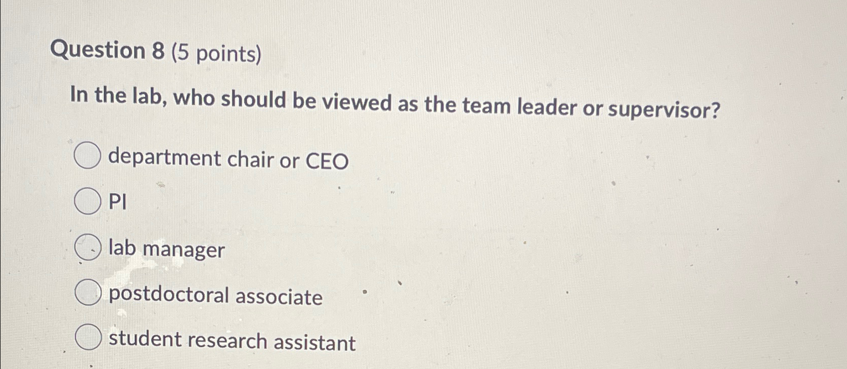 Solved Question 8 (5 ﻿points)In the lab, who should be | Chegg.com