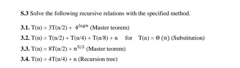 Solved S.3 Solve the following recursive relations with the | Chegg.com