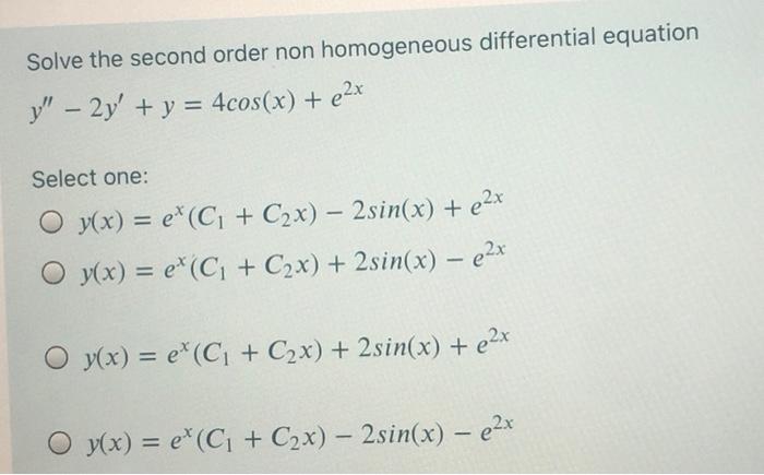 Solved Solve the second order non homogeneous differential | Chegg.com