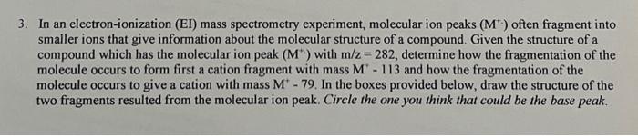 Solved In an electron-ionization (EI) mass spectrometry | Chegg.com