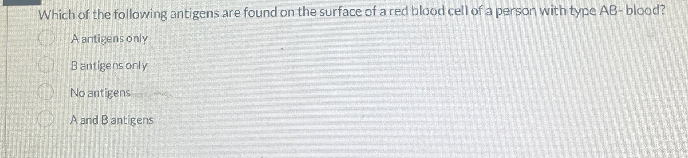 Solved Which of the following antigens are found on the | Chegg.com