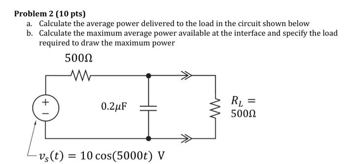 Solved Problem 2 (10 pts) a. Calculate the average power | Chegg.com