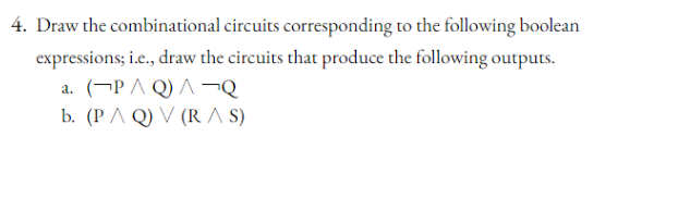 Solved 4. Draw the combinational circuits corresponding to | Chegg.com