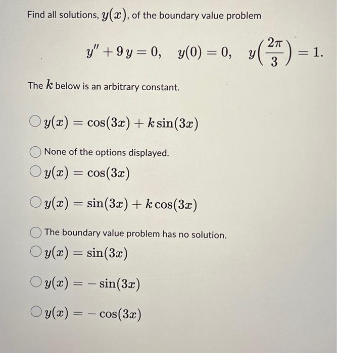 Solved Find all solutions, y(x), of the boundary value | Chegg.com Solved Find all solutions, y(x), of the boundary value | Chegg.com