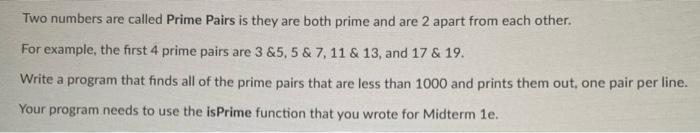 Solved Two numbers are called Prime Pairs is they are both | Chegg.com