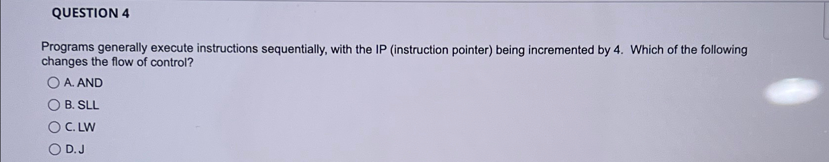 Solved QUESTION 4Programs generally execute instructions | Chegg.com