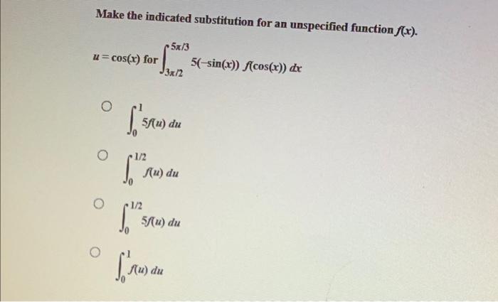 Solved Make the indicated substitution for an unspecified | Chegg.com