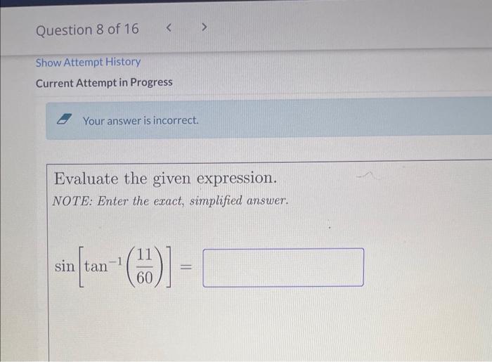 Solved Your answer is incorrect. Evaluate the given | Chegg.com