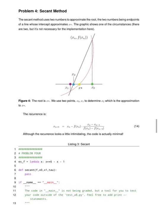 Solved Problem 4: Secant Method The secant method uses two | Chegg.com
