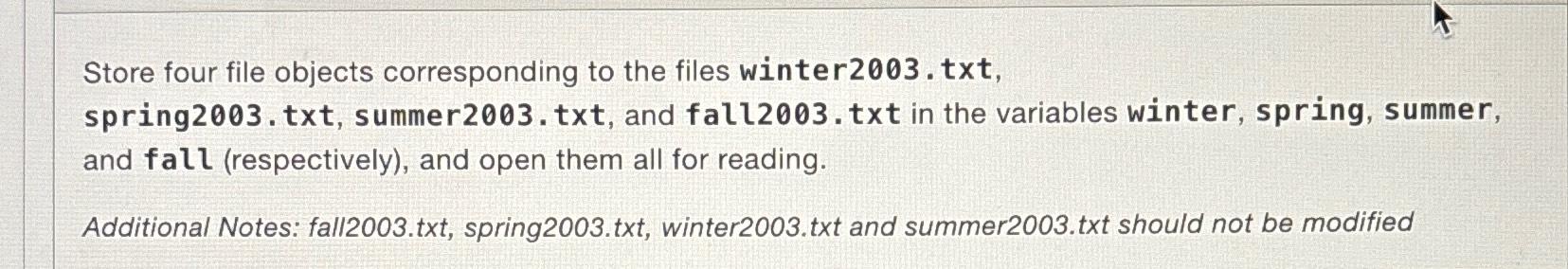 Solved Store four file objects corresponding to the files | Chegg.com