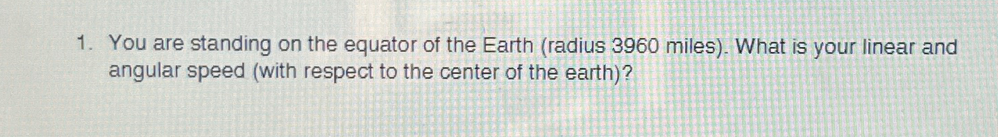 Solved You are standing on the equator of the Earth (radius | Chegg.com