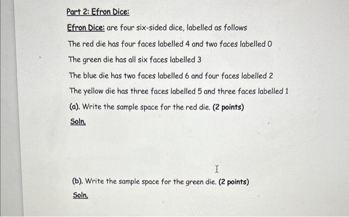 Solved Part 2: Efron Dice: Efron Dice: are four six-sided | Chegg.com