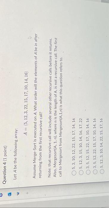 Solved A= 5,12,3,22,15,17,10,14,16 Assume Merge-Sort is | Chegg.com